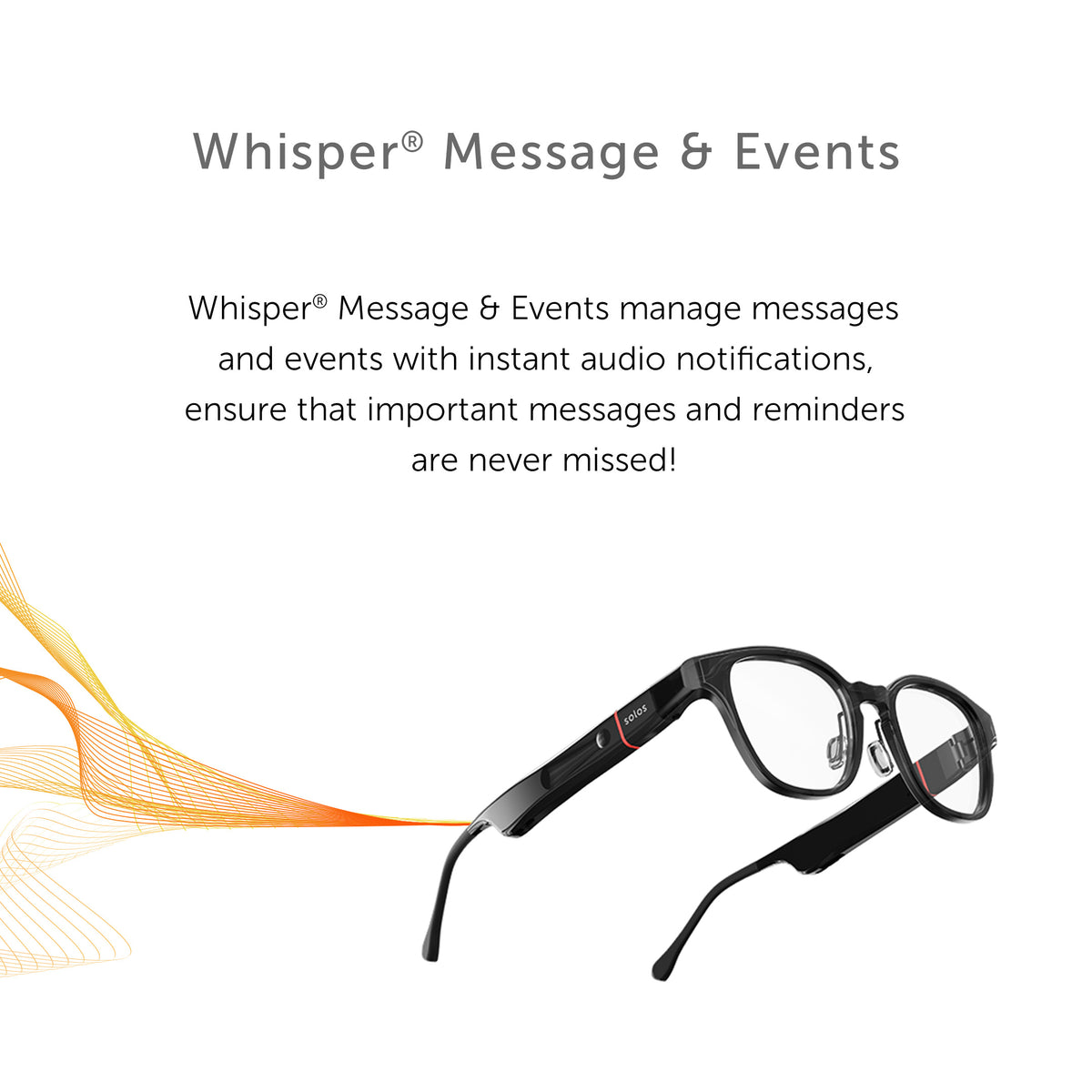 Whisper™ Message & Event & Solos Smartglasses